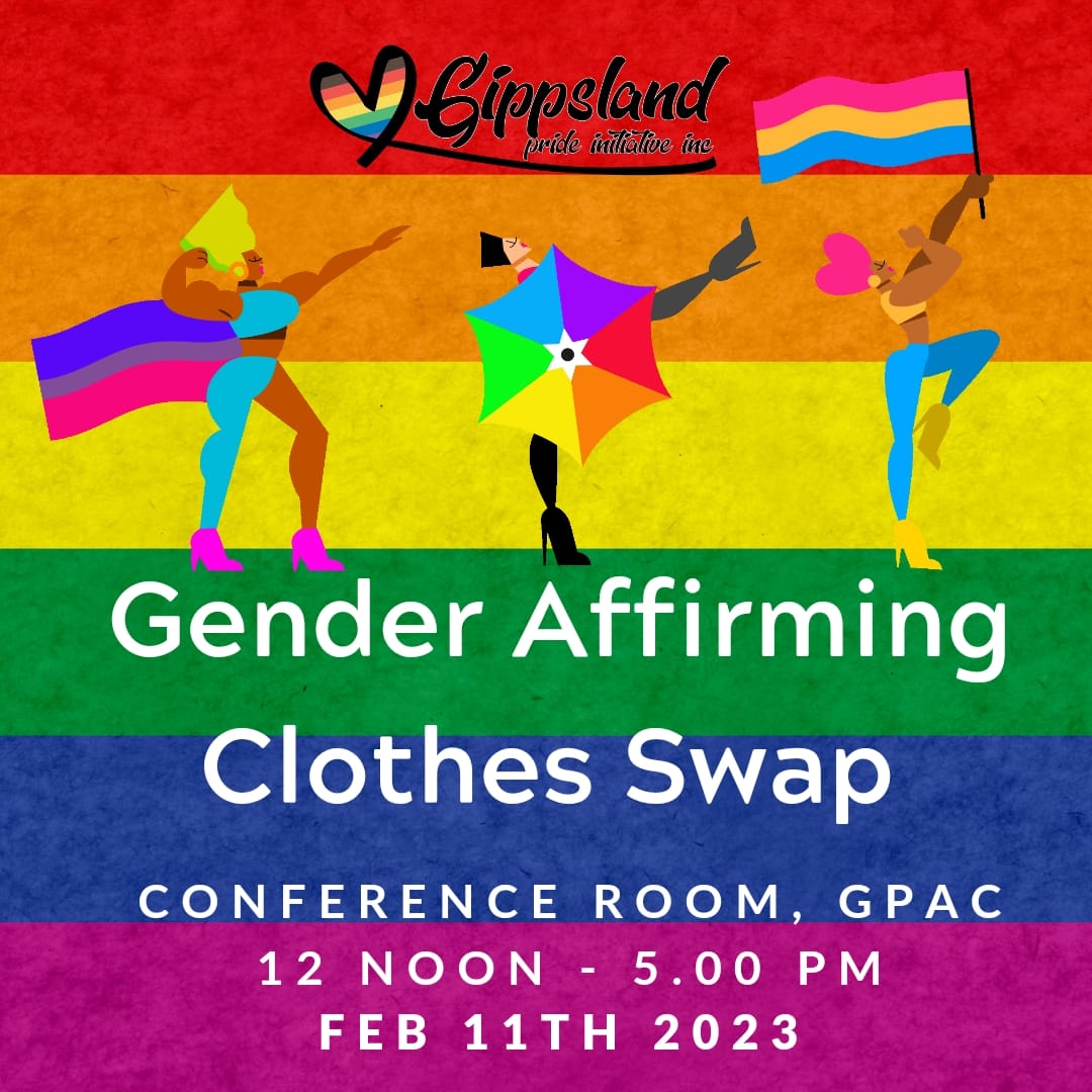 TRARALGON: 11 February 12 Noon - Gender Affirming Clothes Swap ...